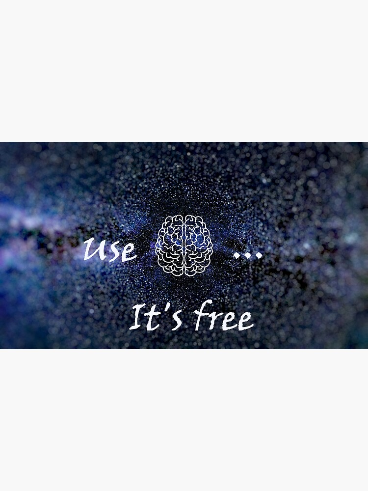 "use brain it's free brain" Sticker for Sale by Incredibletrick | Redbubble