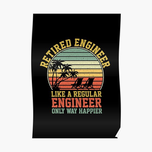 "Retired Engineer Like A Regular Engineer Only Way Happier: Funny ...