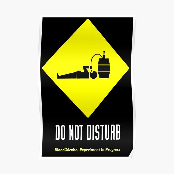 "Warning Sign : Experiment in Progress Do Not Disturb Print" Poster for ...