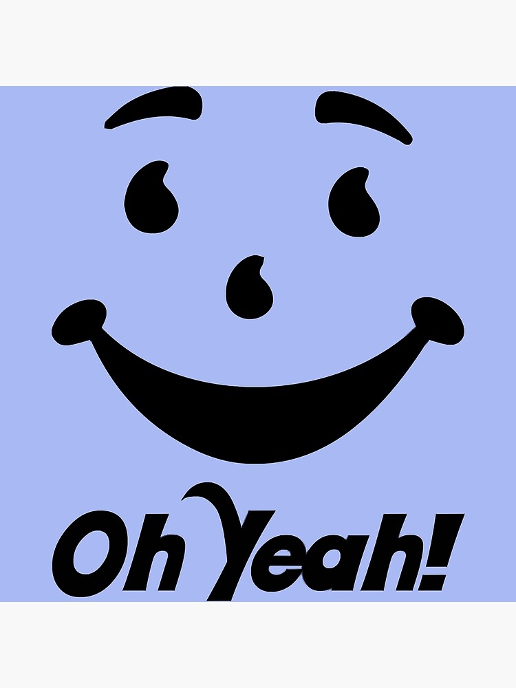 "Kool-Aid Man, Oh Yeah!" Poster for Sale by Nicolevid293 | Redbubble