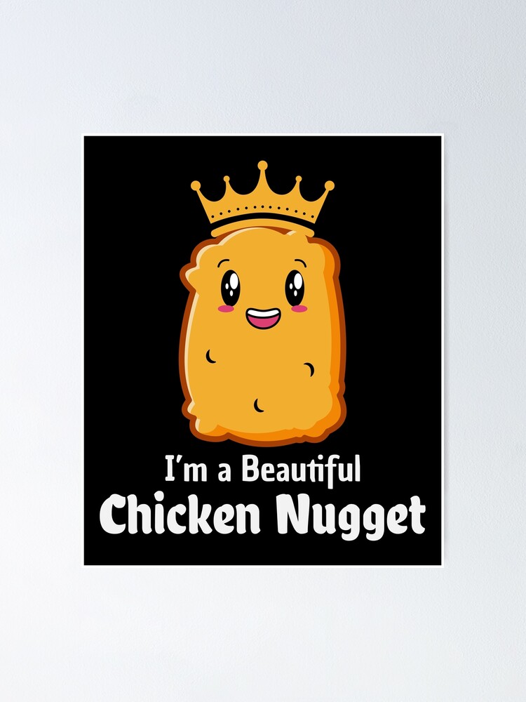 "Chicken Nuggets Fast Food Funny Saying" Poster for Sale by ...
