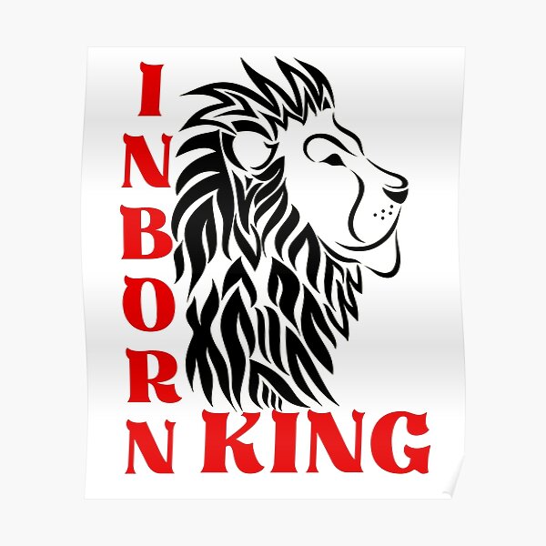 " Inborn King" Poster for Sale by kash1mera | Redbubble