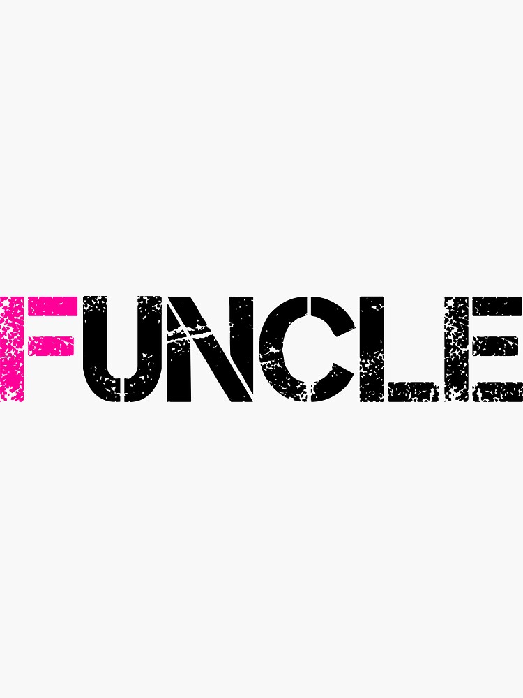"FUNCLE A FUN UNCLE" Sticker for Sale by Golden80sArt | Redbubble