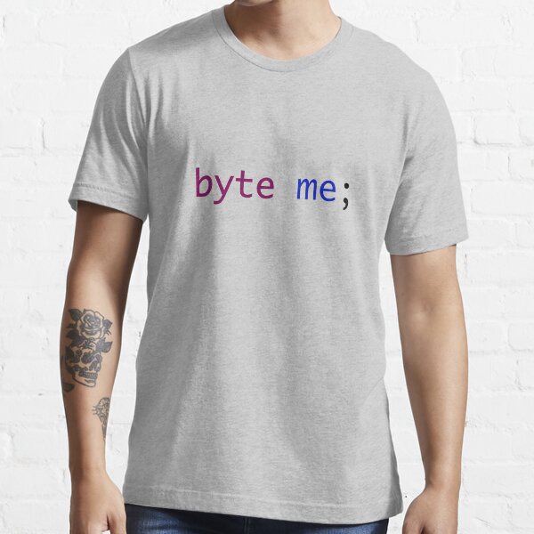 "Byte me" T-shirt for Sale by CaroBrager | Redbubble | byte t-shirts ...