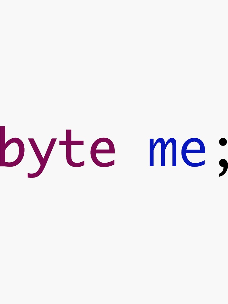 "Byte me" Sticker for Sale by CaroBrager | Redbubble