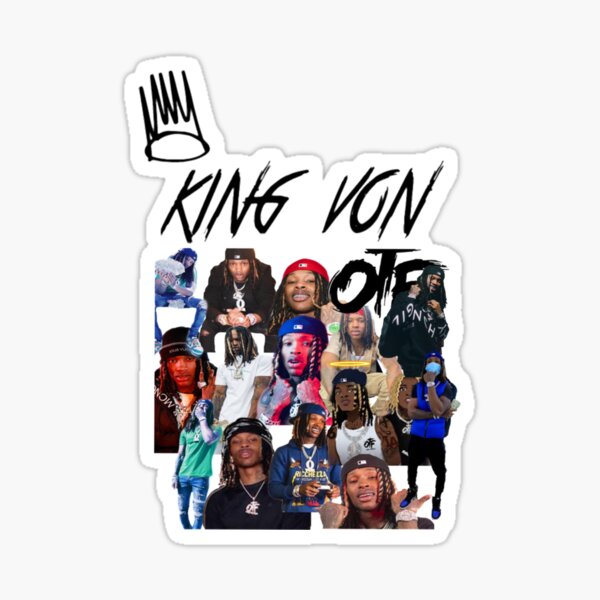 "King von " Sticker by HimalayaHill | Redbubble