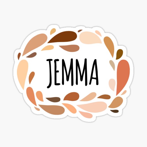 "Jemma - Names for Wife Daughter and Girl" Sticker by kindxinn | Redbubble