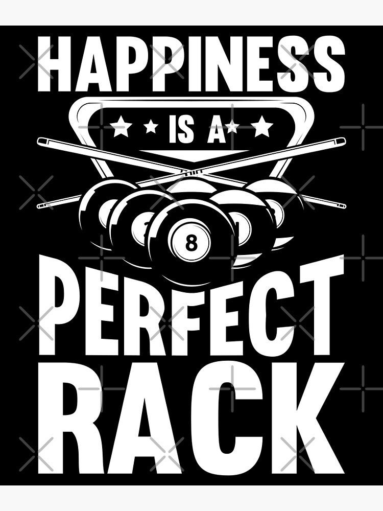 "Happiness is a Perfect Rack" Poster for Sale by FROI02 | Redbubble