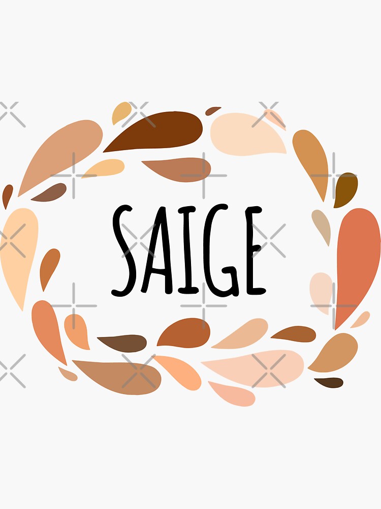 "Saige - Names for Wife Daughter and Girl" Sticker by kindxinn | Redbubble