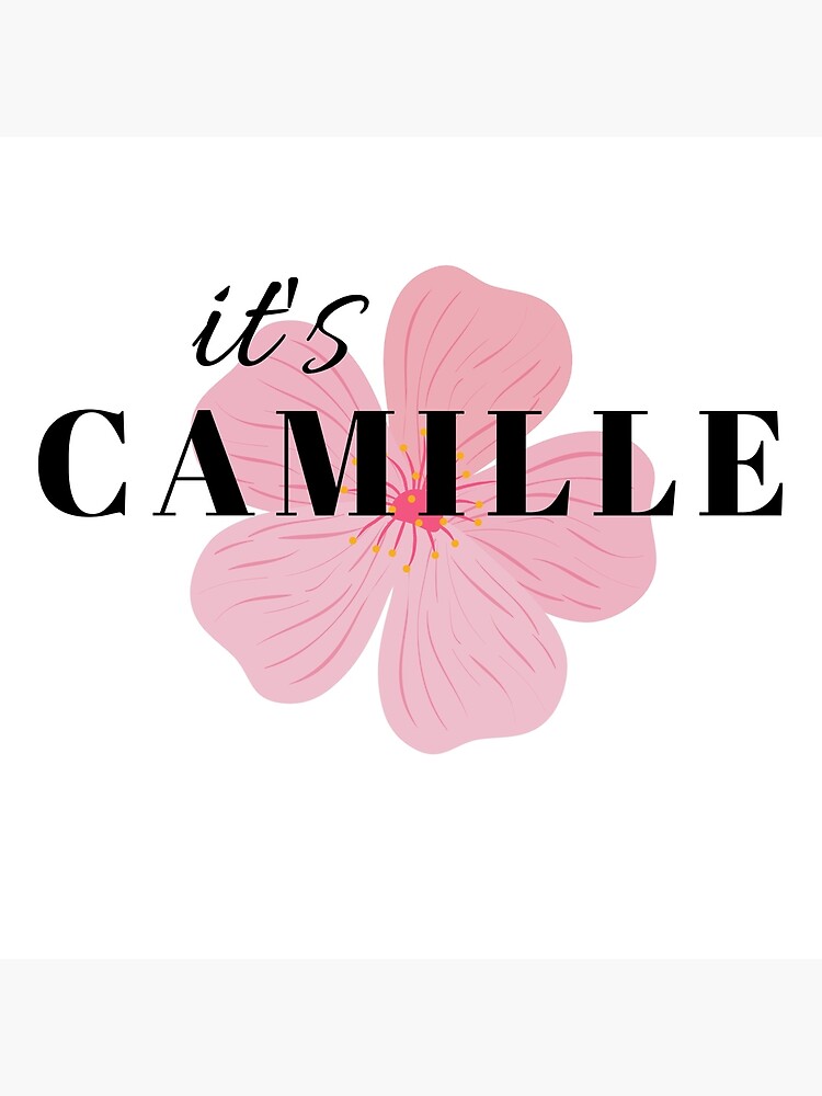 "It's Camille, Camille Name" Poster for Sale by NamesStore1 | Redbubble
