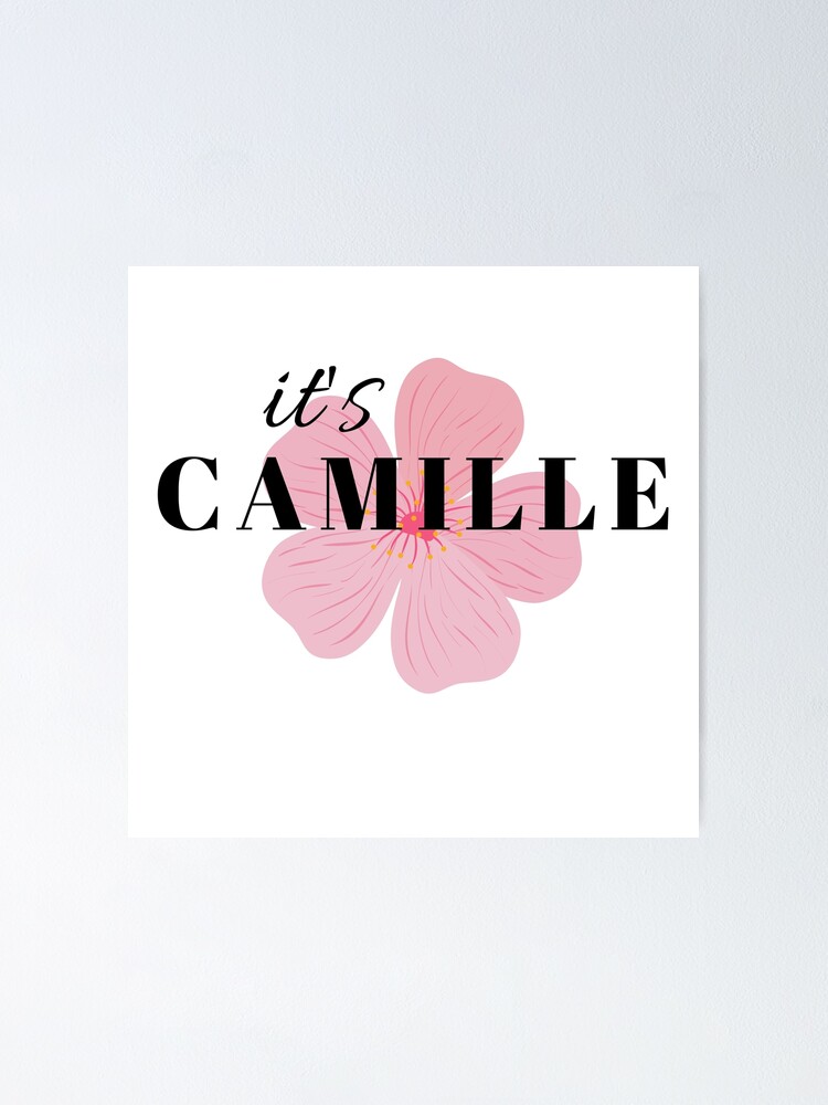 "It's Camille, Camille Name" Poster for Sale by NamesStore1 | Redbubble
