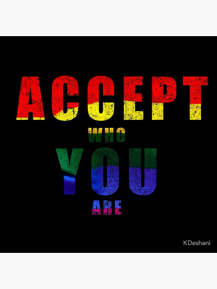 "Accept who you are text with Pride Rainbow colored Pride flag ...