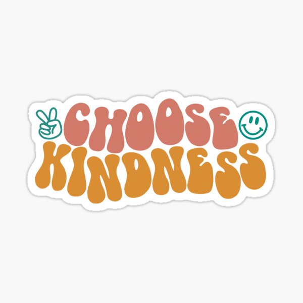 "Choose Kindness Groovy Design" Sticker for Sale by MaggieEDoodles ...