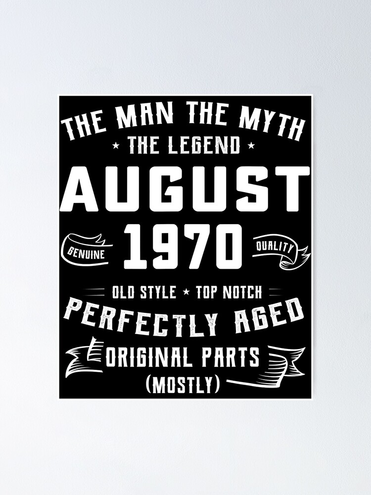 "Legend August 1970 50th Birthday Gifts For 50 Years Old T-Shirt ...