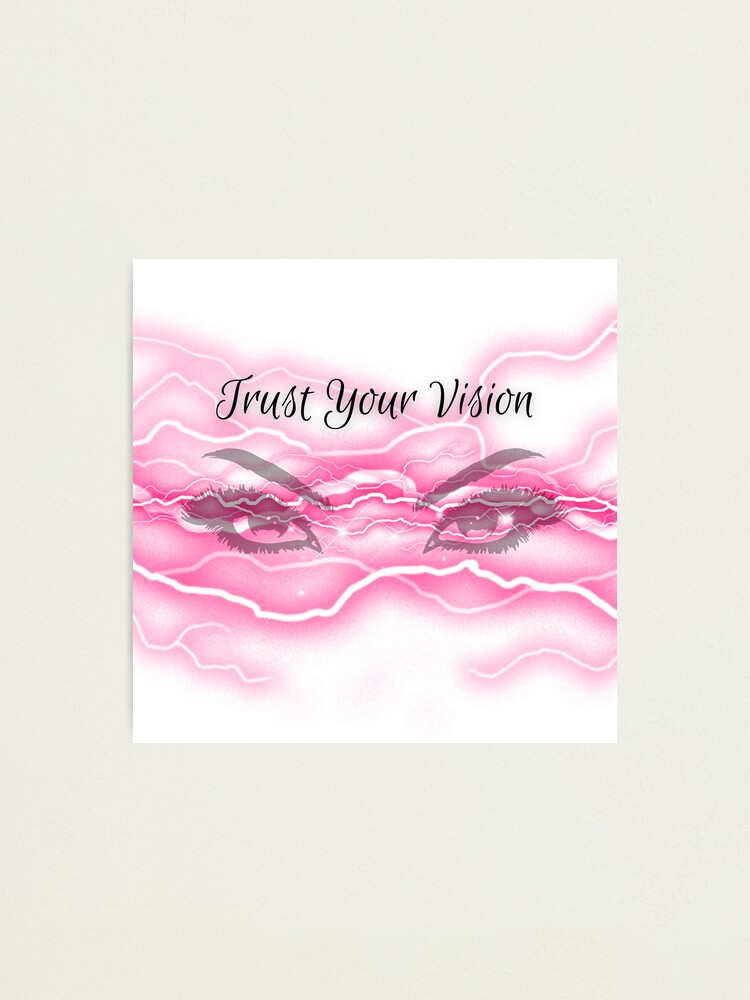 "Trust Your Vision... A positive affirmation! using a womens eyes and ...