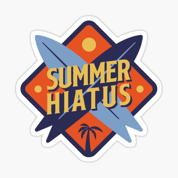 "Summer Hiatus" Sticker for Sale by Beach-Designs | Redbubble