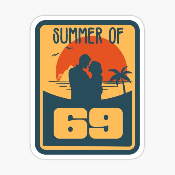 "Summer of '69" Sticker for Sale by Beach-Designs | Redbubble