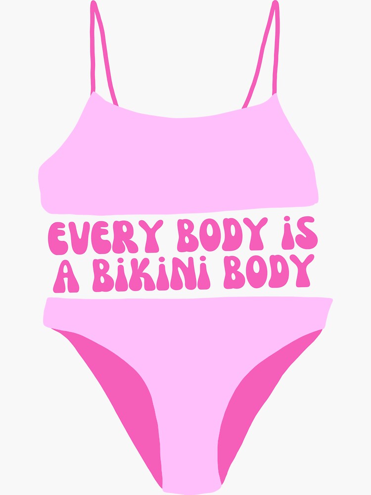 "every body is a bikini body" Sticker for Sale by katelynstum | Redbubble