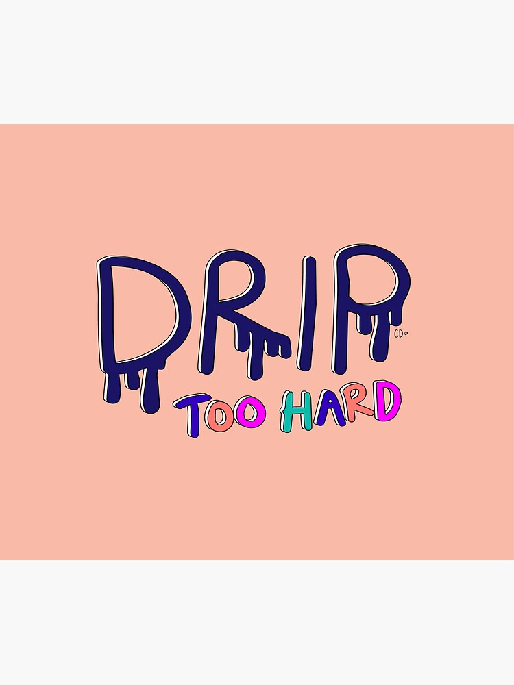 "Drip Too Hard - Drip Hard - Lil Baby x Gunna" Sticker by Pharaon33 ...