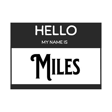 "Graffiti Hello My Name Is Miles" Sticker for Sale by Matte Man ⭐⭐⭐⭐⭐ ...