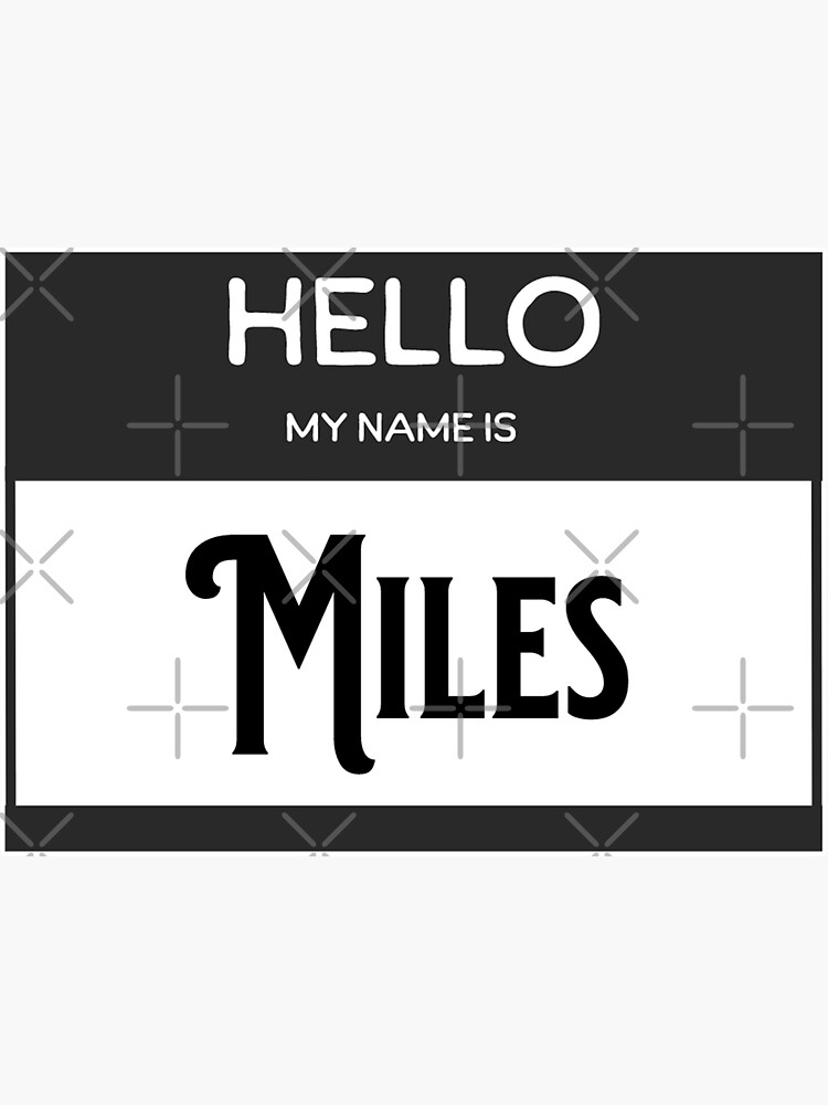 "Graffiti Hello My Name Is Miles" Sticker for Sale by Matte Man ⭐⭐⭐⭐⭐ ...