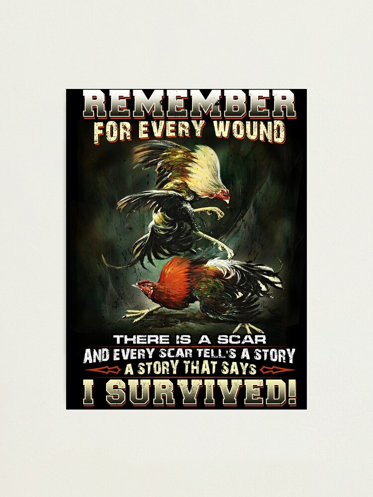 Lámina fotográfica «Rooster Lover - Recuerda que por cada herida hay ...