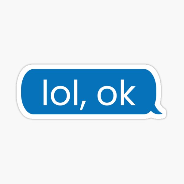 "Lol OK" Sticker for Sale by Adesquare | Redbubble