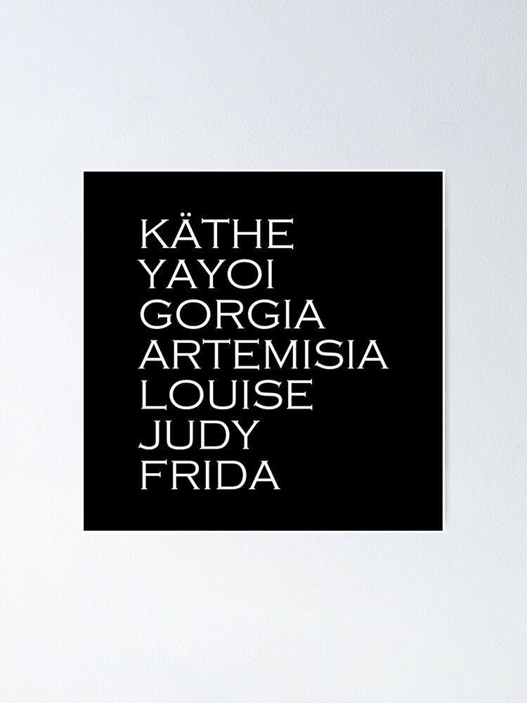 "famous women artists feminism art history 2 " Poster for Sale by ...