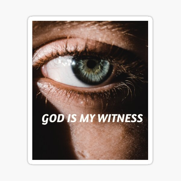 "God Is My Witness" Sticker for Sale by KamoMokotedi | Redbubble
