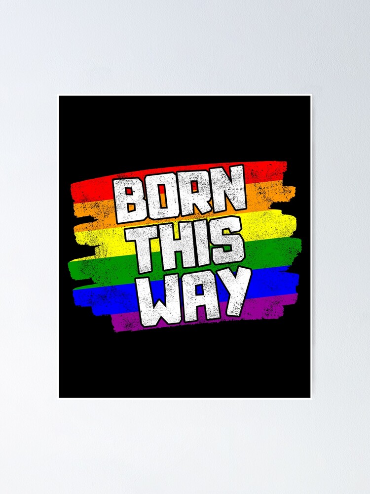 "Born This Way, Pride Month" Poster for Sale by FNStuff | Redbubble