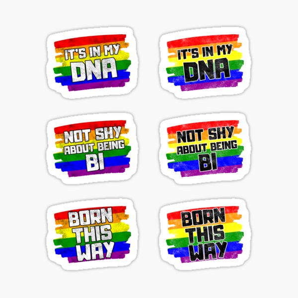 "Not Shy About Being Bi, Its In My DNA, Born This Way" Sticker by ...