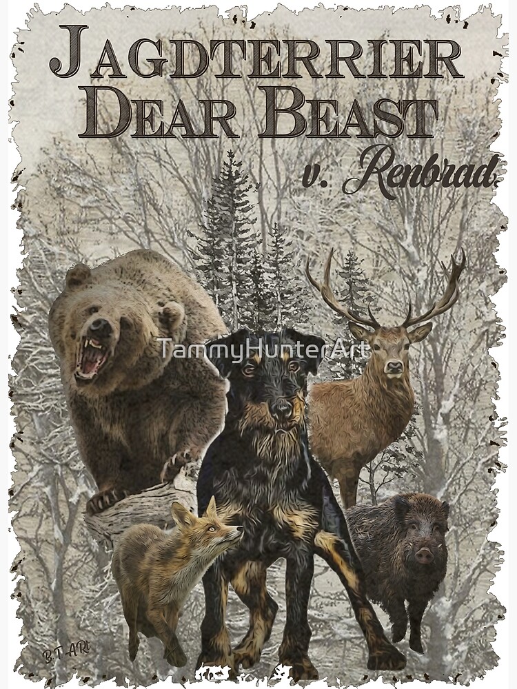 "Jagdterrier, Dear Beast v. Renbrad" Poster for Sale by TammyHunterArt ...