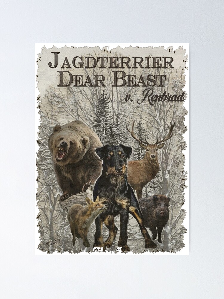 "Jagdterrier, Dear Beast v. Renbrad" Poster for Sale by TammyHunterArt ...