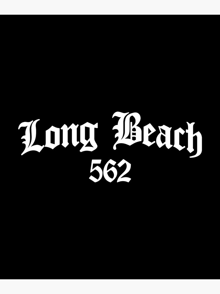 "Long Beach 562 Area Code OG Chicano Original Gangster Biker" Poster ...