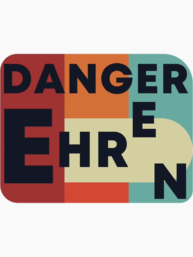 "Danger Ehren " Sticker for Sale by KumaTruong | Redbubble