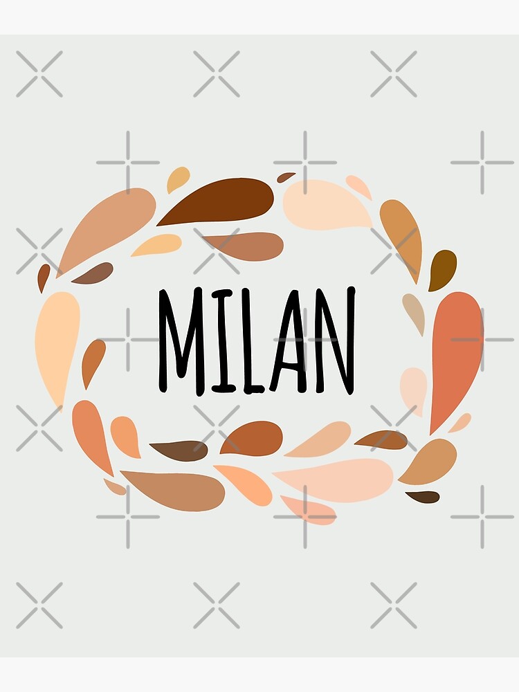 "Milan - Names for Wife Daughter and Girl" Poster for Sale by kindxinn ...