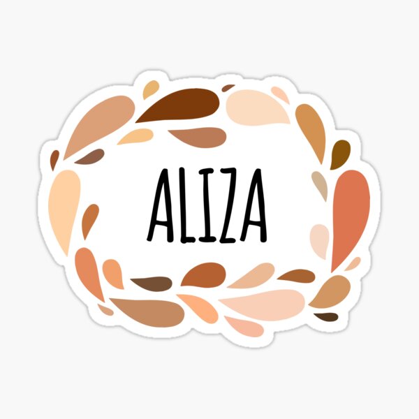 "Aliza - Names for Wife Daughter and Girl" Sticker for Sale by kindxinn ...