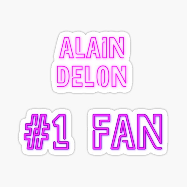 "Alain Delon #1 fan" Sticker for Sale by 2Girls1Shirt | Redbubble