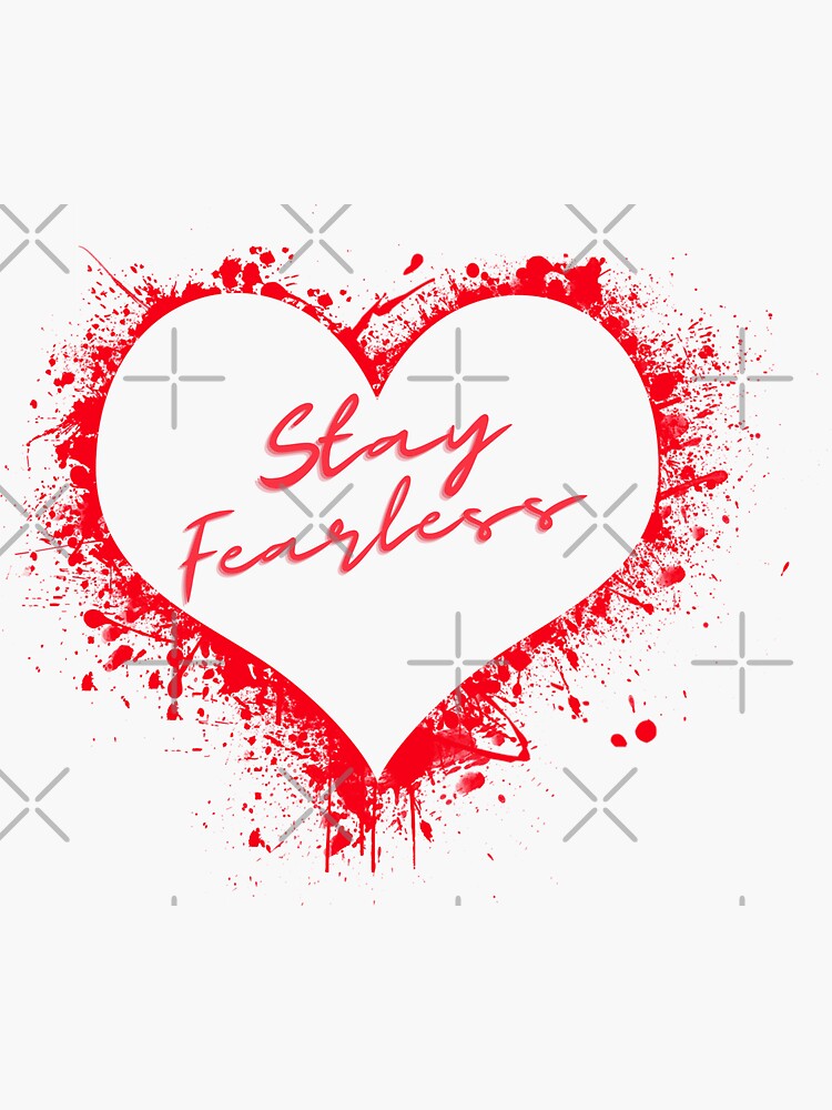 "Stay Fearless" Sticker for Sale by noriegalang | Redbubble
