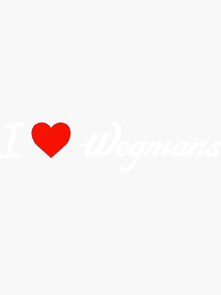 "BEST SELLER - I Love Wegmans Merchandise" Sticker for Sale by ...