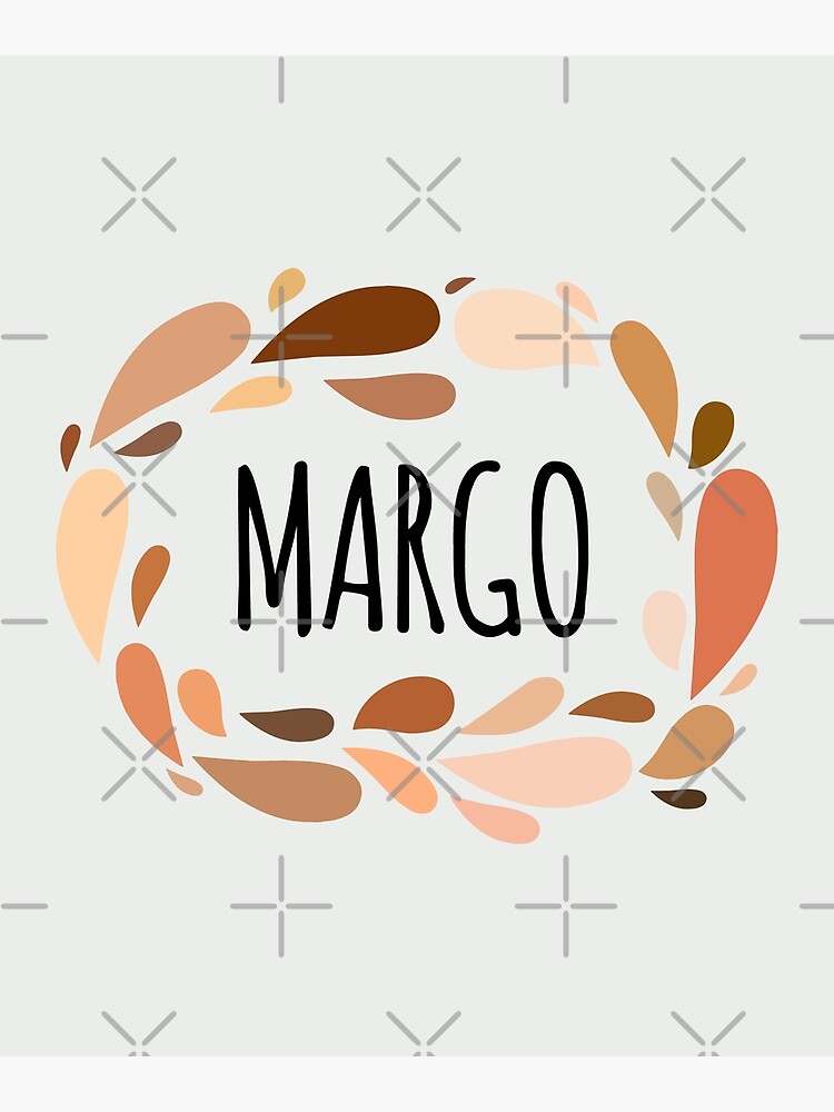 "Margo - Names for Wife Daughter and Girl" Poster for Sale by kindxinn ...