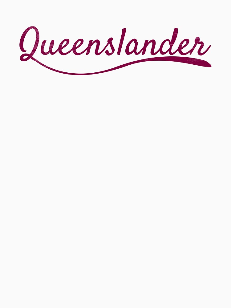 "Queenslander! Queensland Maroons" T-shirt by Woops- | Redbubble