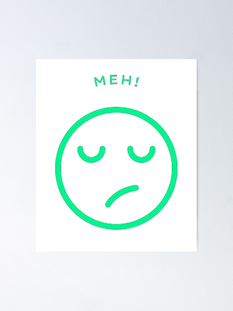" Meh cut and funny emoji" Poster for Sale by blackart0101 | Redbubble