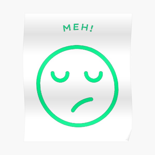 " Meh cut and funny emoji" Poster for Sale by blackart0101 | Redbubble
