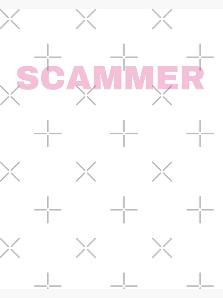 "Scammer" Poster for Sale by Lagaleriri | Redbubble