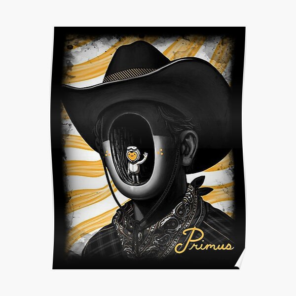"PRIMUS COWBOY" Poster for Sale by epatterfield | Redbubble