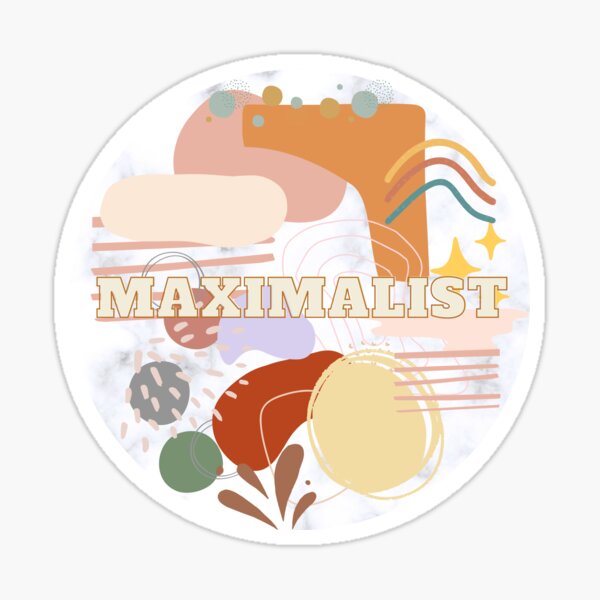 "Maximalist" Sticker for Sale by FableFolkDesign | Redbubble