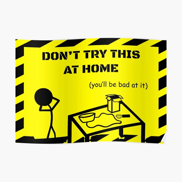 "Funny Hazard Warning Sign" Poster for Sale by MalDuzArt | Redbubble