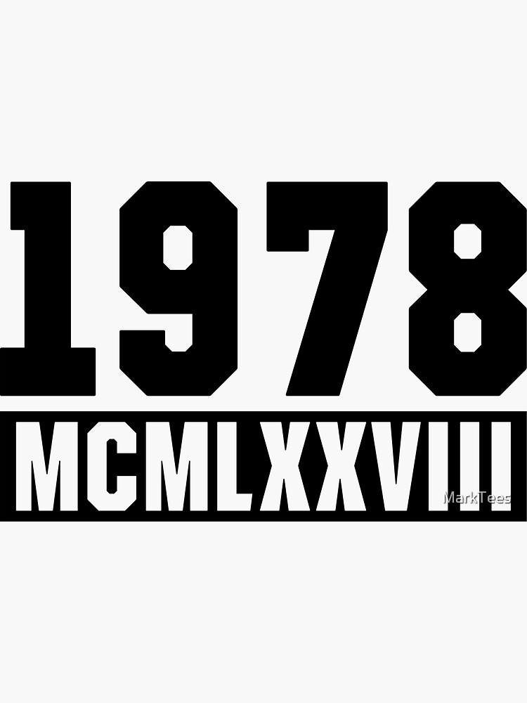 Pegatina «Vintage 1978 Número romano cumpleaños» de MarkTees | Redbubble