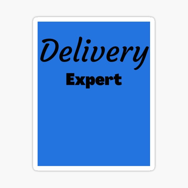 "Delivery Expert" Sticker for Sale by JZCustom-2022 | Redbubble